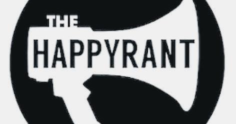 Fun with The Happy Rant | Evangelicals Now